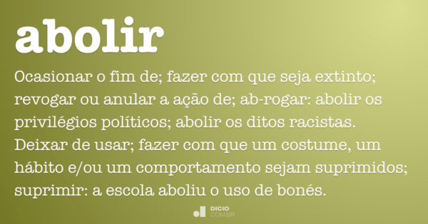 qué significa abolir - CONADEIP